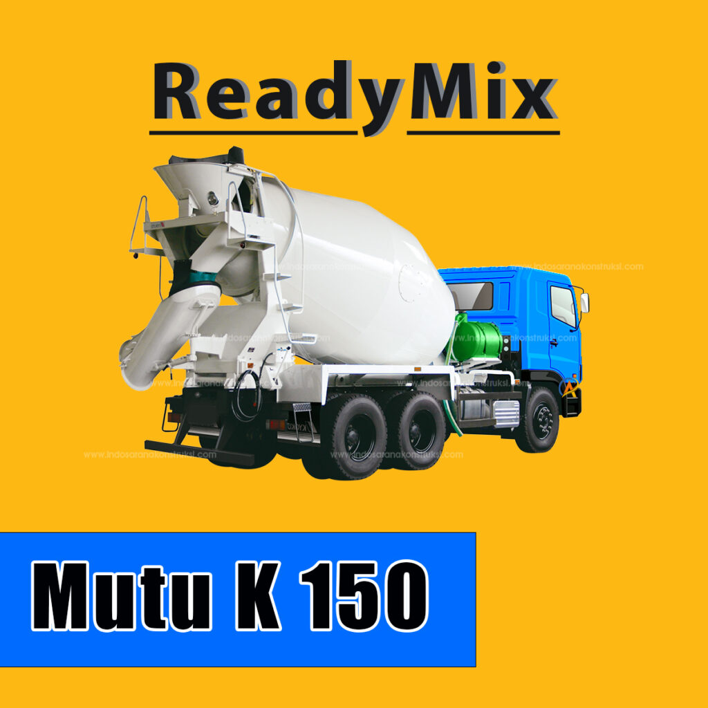 Ready Mix Mutu K 150 - Indo Sarana Konstruksi
